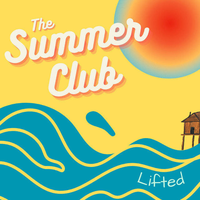 Lifted - Single by The Summer Club | Spotify