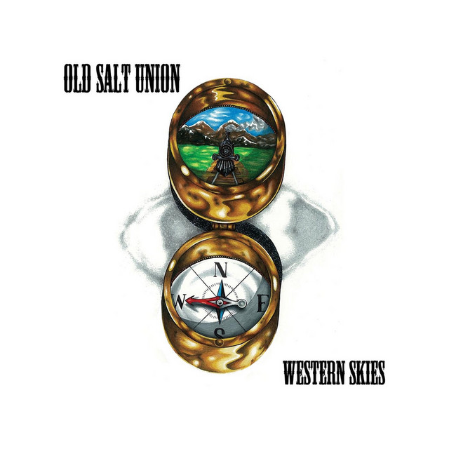 Western Skies - Album by Old Salt Union | Spotify