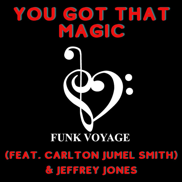 You Got That Magic - Single by FunkVoyage | Spotify