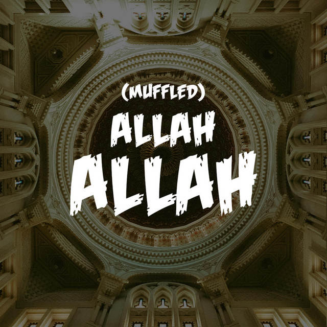 Allah Allah Nasheed - Muffled - song and lyrics by Nasheed Harmony ...