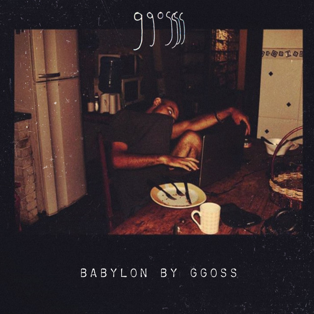 Babylon By Ggoss - Album by GGOSS | Spotify