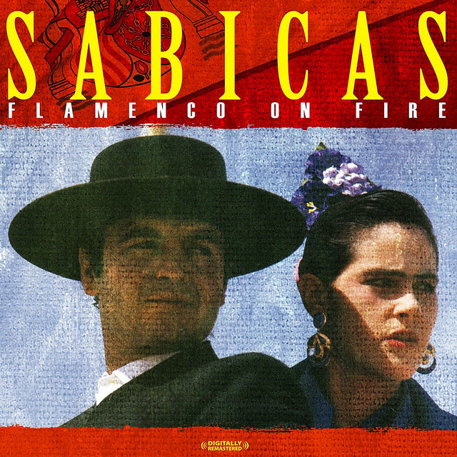 Flamenco On Fire (Digitally Remastered) - Album by Sabicas | Spotify