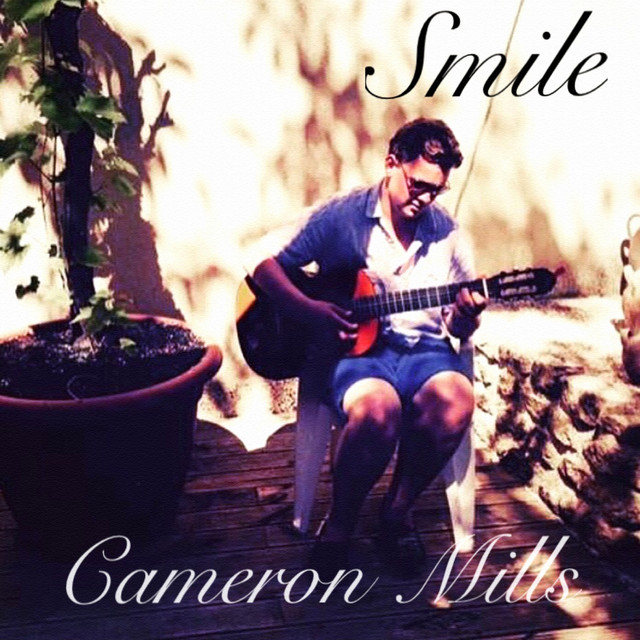 Smile - Single by Cameron Mills | Spotify