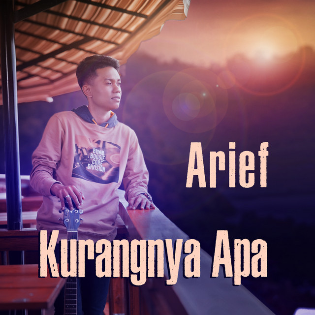 Kurangnya Apa Song And Lyrics By Arief Spotify