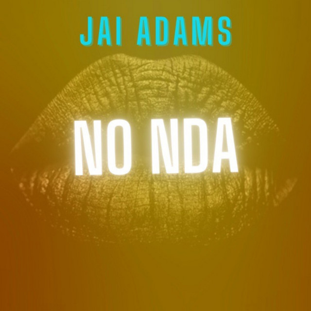 No Nda - Album by JAI ADAMS | Spotify