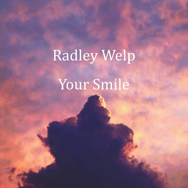 Your Smile - Album by Radley Welp | Spotify