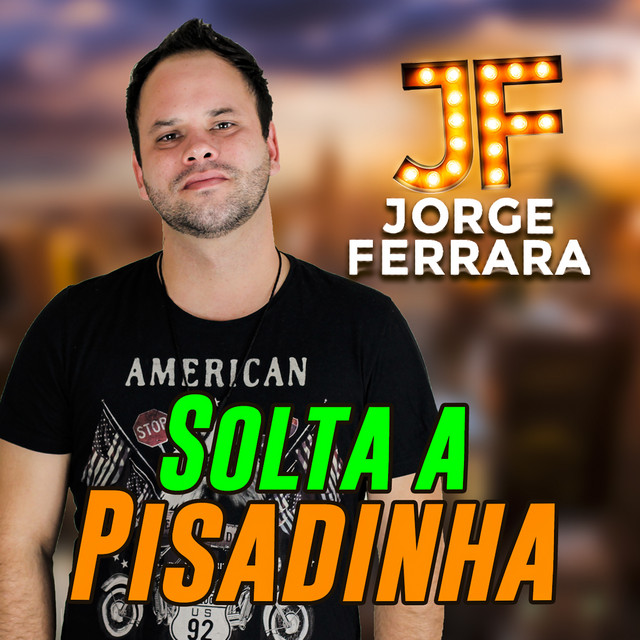 Solta a Pisadinha - song and lyrics by Jorge Ferrara | Spotify