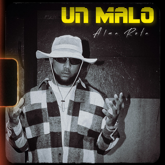 Un Malo (Alma Rota) - Single by Jezzy | Spotify