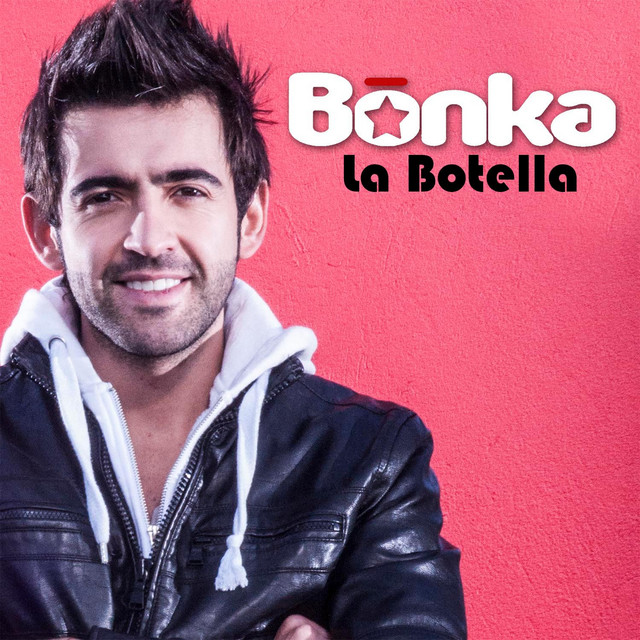 La Botella - Single - Single by Bonka | Spotify