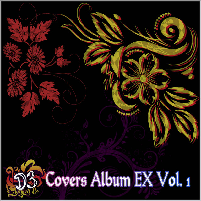 D3 Covers Album EX, Vol. 1 - Album by Dinnick the 3rd | Spotify