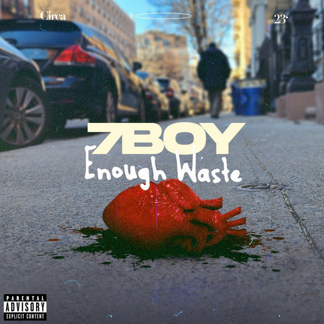 Enough Waste - Single by 7 Boy | Spotify