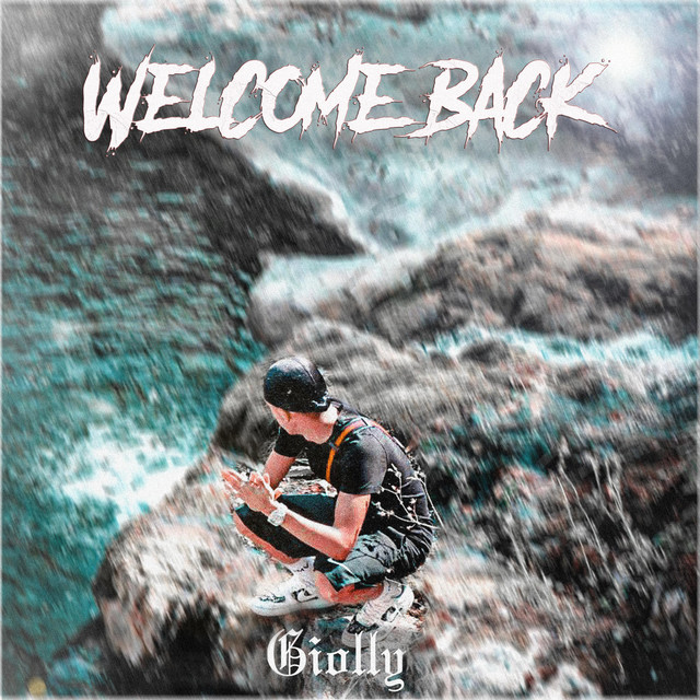 WELCOME BACK - Single by GIOLLY | Spotify