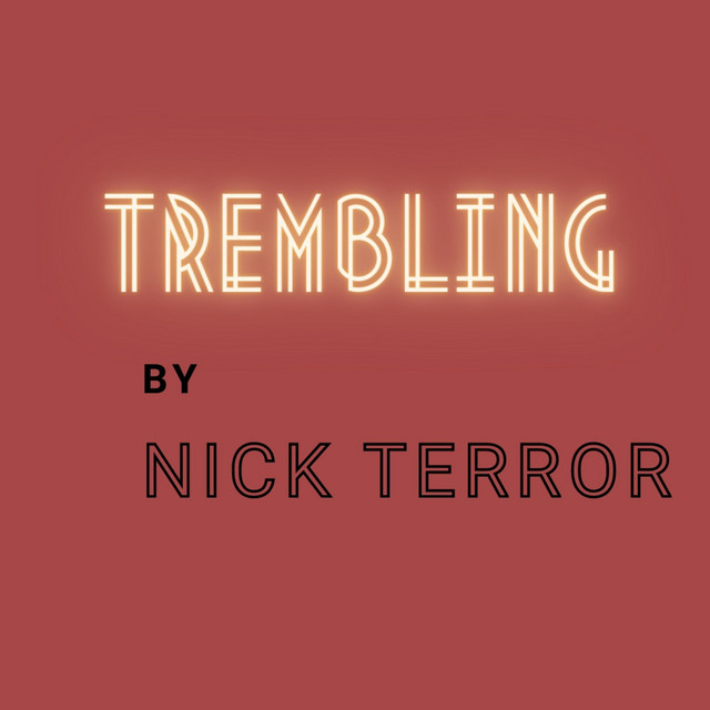 Trembling - Single by Nick Terror | Spotify