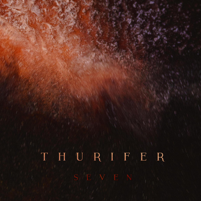Seven - Single by Thurifer | Spotify