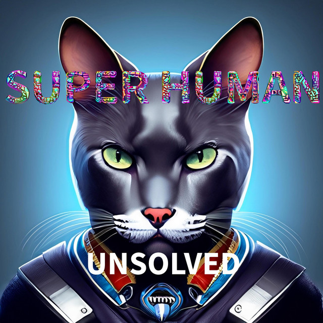 Super Human - Single by UNSOLVED | Spotify