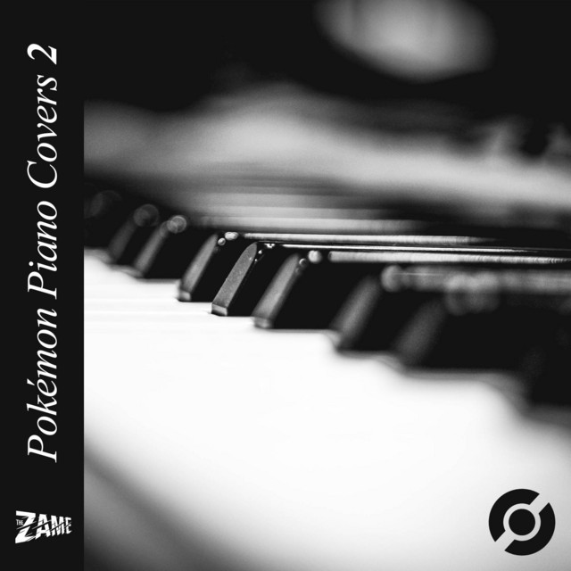 Pokémon Piano Covers 2 - Album by The Zame | Spotify