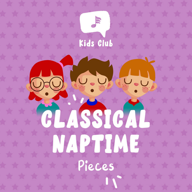 Classical Naptime Pieces - Album by Relaxing Nursery Rhymes for Kids ...