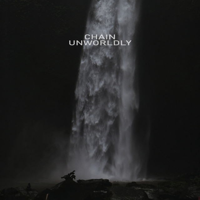 Chain - Single by Unworldly | Spotify
