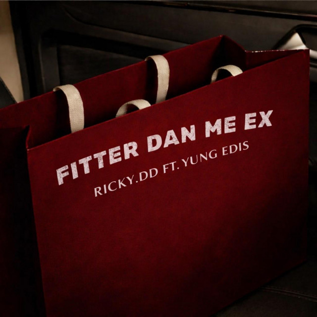 Fitter dan me ex - song and lyrics by Ricky.DD, Yung Edis | Spotify