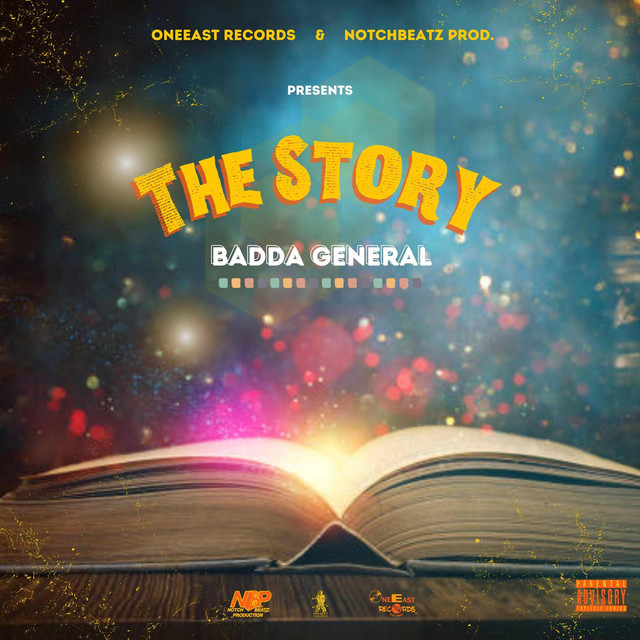 The Story - Single by BADDA GENERAL | Spotify