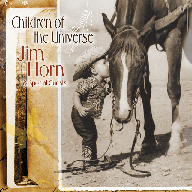 Children Of The Universe - song and lyrics by Jim Horn, Vicki Hampton ...