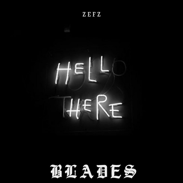 Blades (333) - song and lyrics by Zefz | Spotify