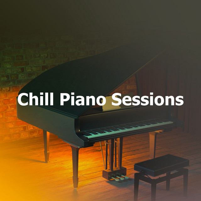 Chill Piano Sessions - Album by Calming Piano Feelings | Spotify