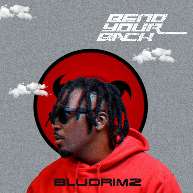 Bend Your Back - song and lyrics by Bludrimz | Spotify
