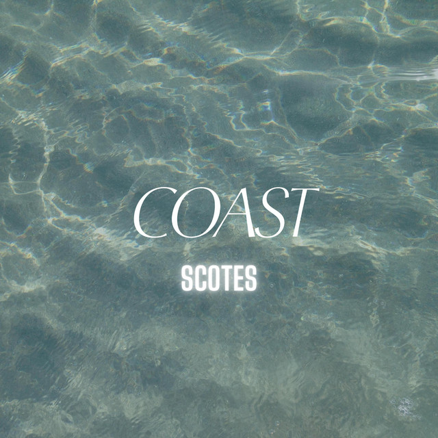 Coast - song by Scotes | Spotify