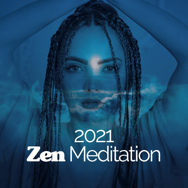 2021 Zen Meditation - Album by Meditate to Relaxation Music | Spotify