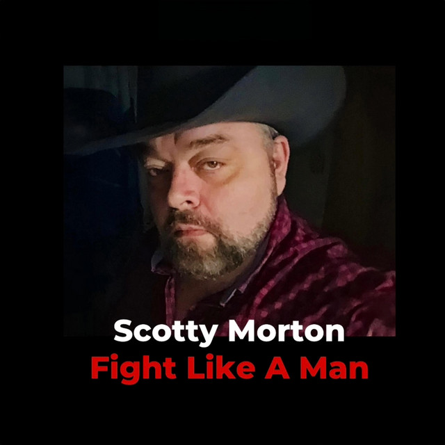 Fight Like a Man - Single by Scotty Morton | Spotify