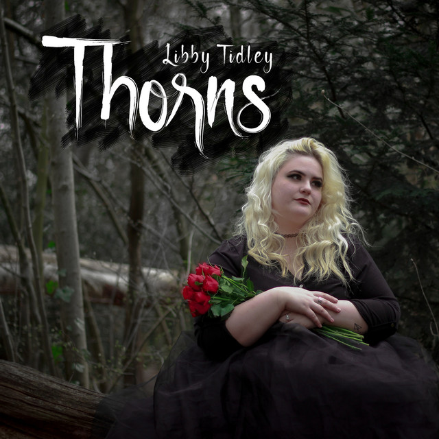 Thorns - EP by Libby Tidley | Spotify