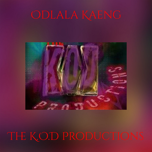 Odlala Kaeng - Single by The K.O.D Productions | Spotify