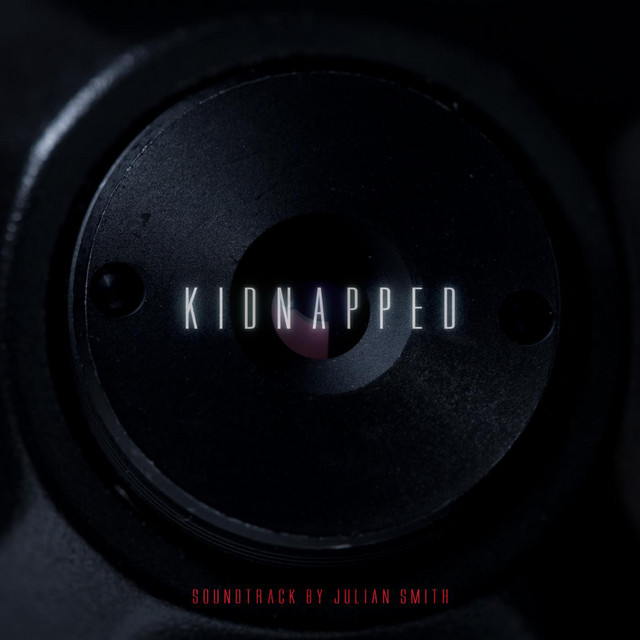 Kidnapped (Original Soundtrack) - EP by Various Artists | Spotify