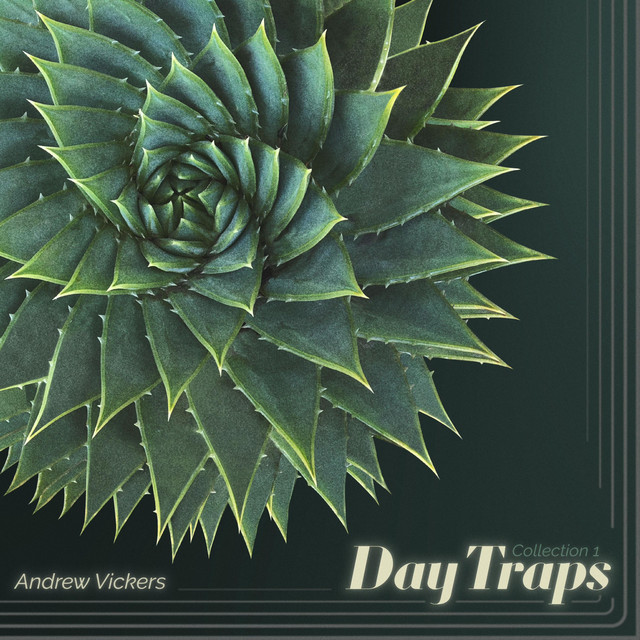 Day Traps: Collection 1 - Single by Andrew Vickers | Spotify