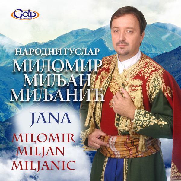 Jana - Single by Narodni guslar Milomir Miljan Miljanic | Spotify