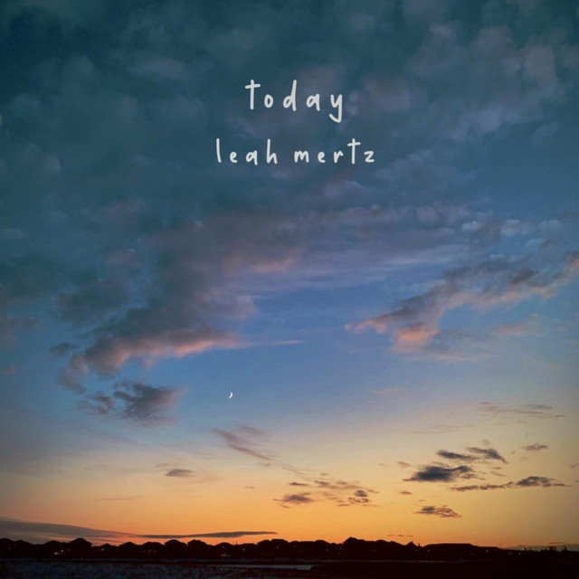 Today - Single by Leah Mertz | Spotify