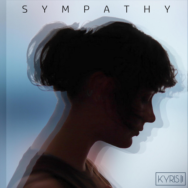 Sympathy - Single by Kyris | Spotify