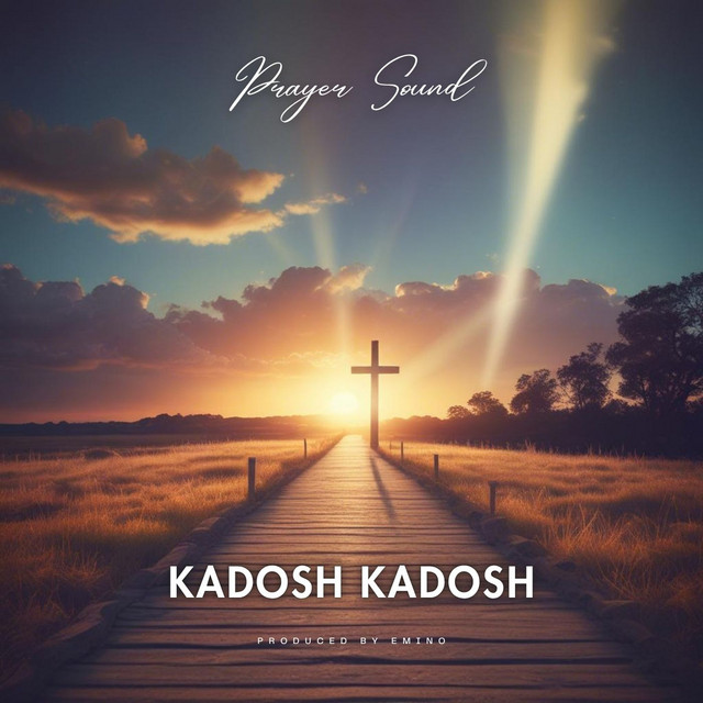 Kadosh Kadosh (Prayer Sound) - song and lyrics by Emino | Spotify
