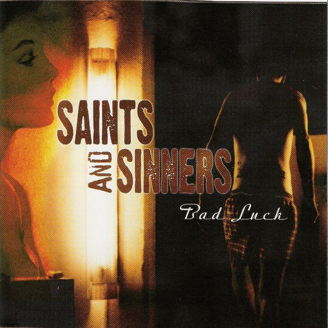 Bad Luck - Album by Saints & Sinners | Spotify