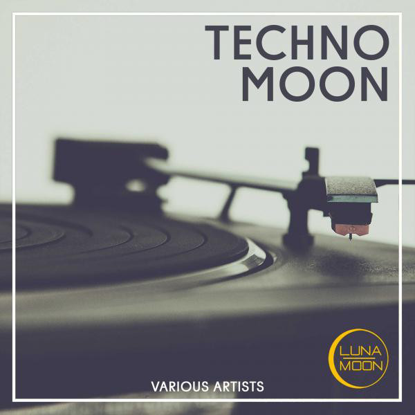 Techno Moon - Compilation by Various Artists | Spotify