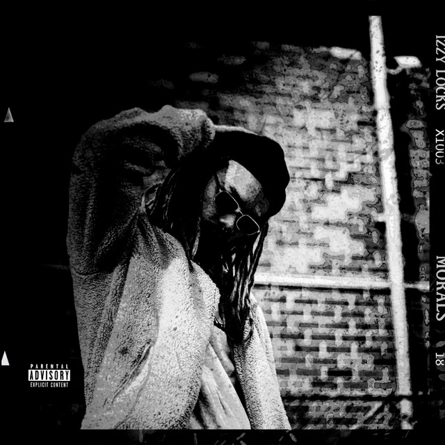 Morals - Single by Izzy Locks | Spotify