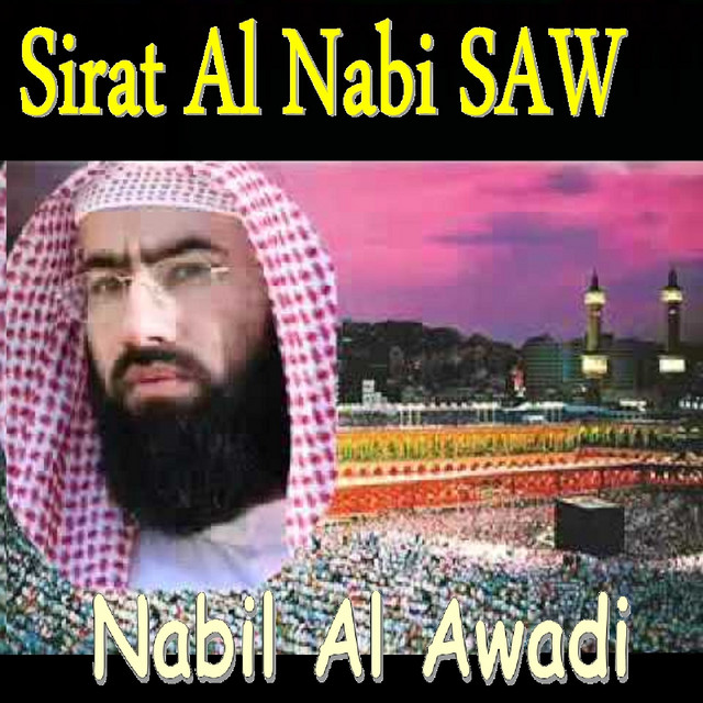 Sirat Al Nabi Saw (Quran) – Álbum de Nabil Al Awadi | Spotify