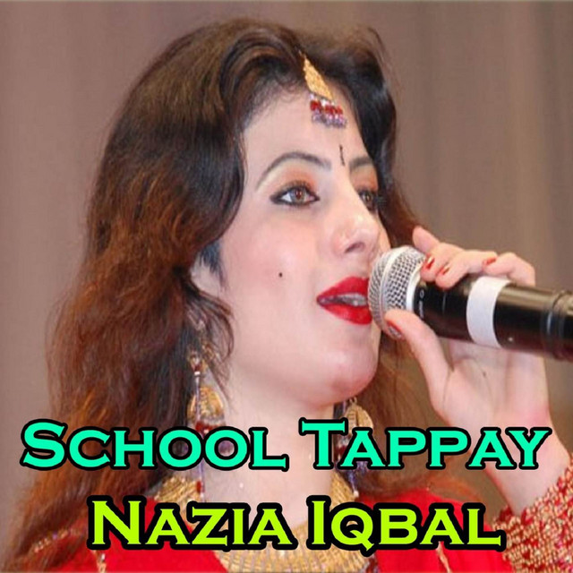 School Tappay - Album by Nazia Iqbal | Spotify