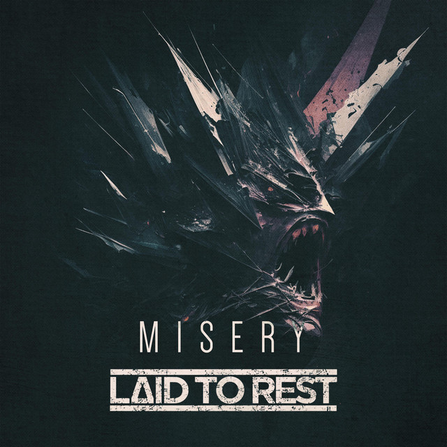 Misery - song and lyrics by Laid to Rest | Spotify