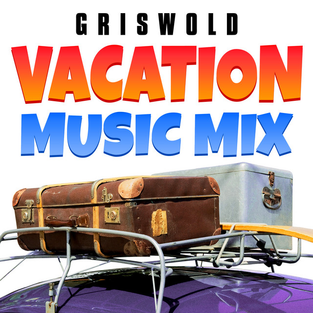 Griswold Vacation Music Mix - Album by Soundtrack Wonder Band | Spotify