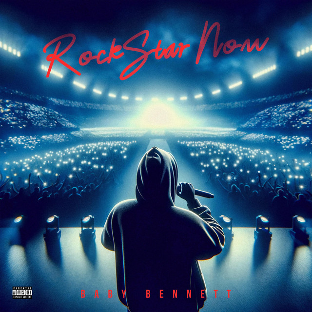 RockStar Now - song and lyrics by Baby Bennett | Spotify