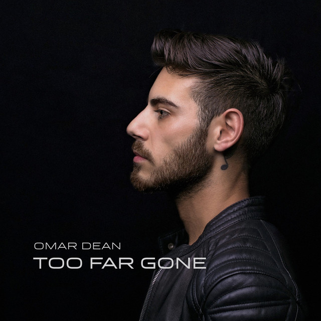Too Far Gone - Single by Omar Dean | Spotify