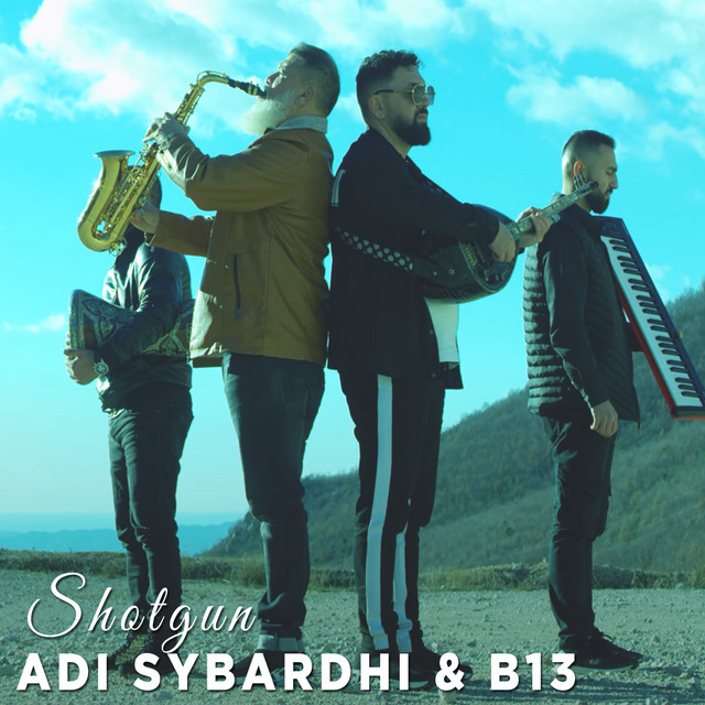 Shotgun - Single by Adi Sybardhi | Spotify