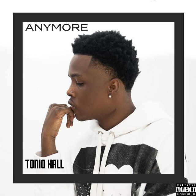 Anymore - Single by Tonio Hall | Spotify